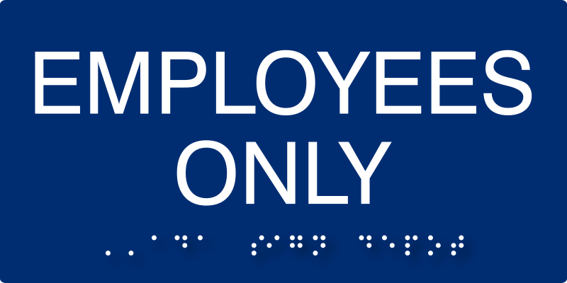Employees Only Room Sign - ADA Compliant Tactile Braille Room Signs ...