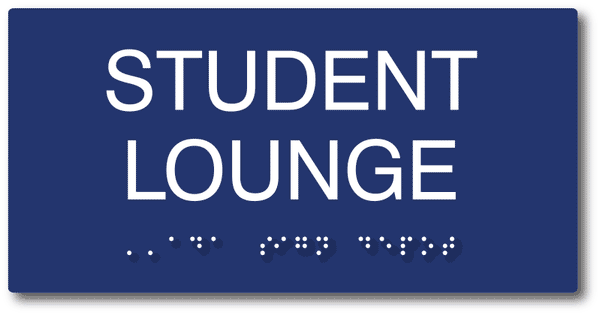 ADA Compliant Student Loung Room Name Sign | ADASignDepot.cm – ADA Sign ...