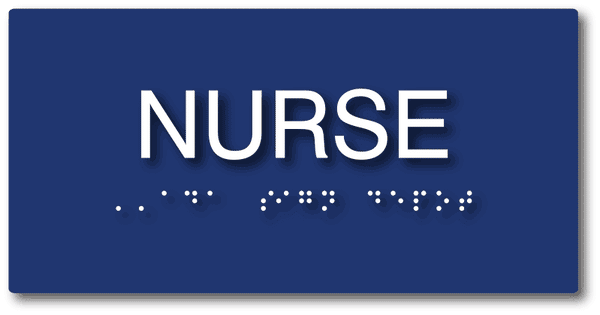 ADA Compliant Nurse Sign with Tactile Letters and Braille – ADA Sign Depot
